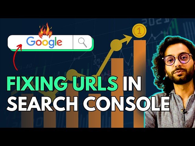 Free Video: Fixing URLs in Google Search Console - SEO Error Resolution Guide from Web ...