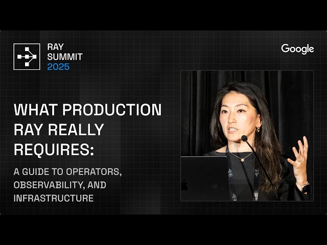 Free Video: Running Ray in Production - Google's Guide to Operators and Observability from ...