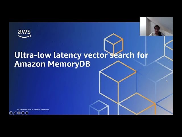 Free Video: Ultra-low Latency Vector Search with Amazon MemoryDB from AWS Events | Class Central