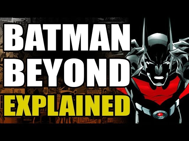 Free Video: DC Comics - Batman Beyond Explained from Comics Explained ...