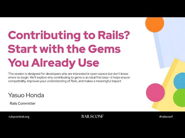 Free Video: Contributing to Rails - Start with the Gems You Already Use from Confreaks | Class ...