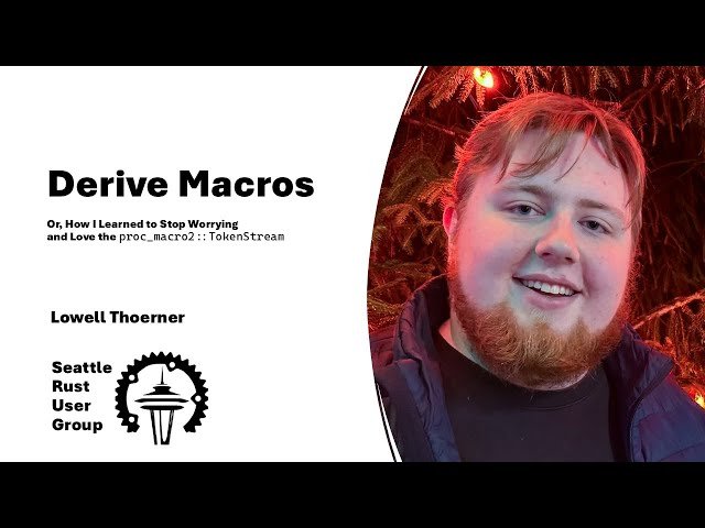 Free Video: Derive Macros - How to Stop Worrying and Love the proc_macro2::TokenStream from Rust ...