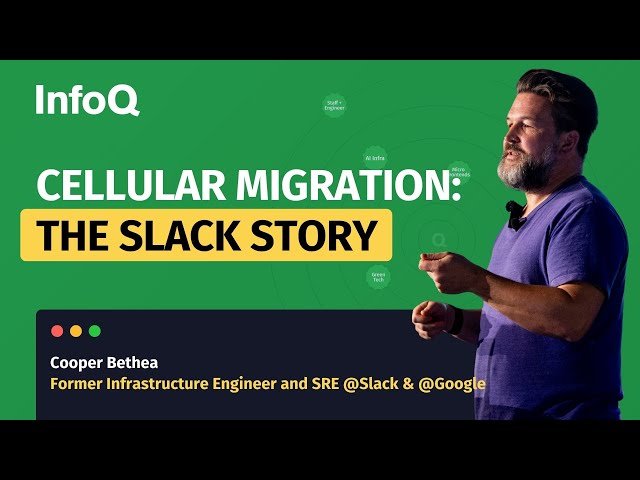 Free Video: Cellular Architecture in Action - The Slack Story from InfoQ | Class Central