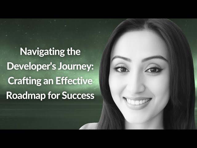 Free Video: Navigating the Dev's Journey: Crafting an Effective Roadmap for Success from Conf42 ...