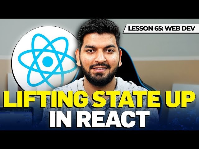 Free Video: State Lifting in React 2024 - Episode 65 from CodeHelp - by Babbar | Class Central