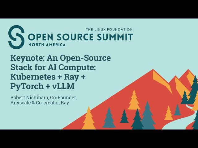 Free Video: An Open-Source Stack for AI Compute - Kubernetes + Ray ...