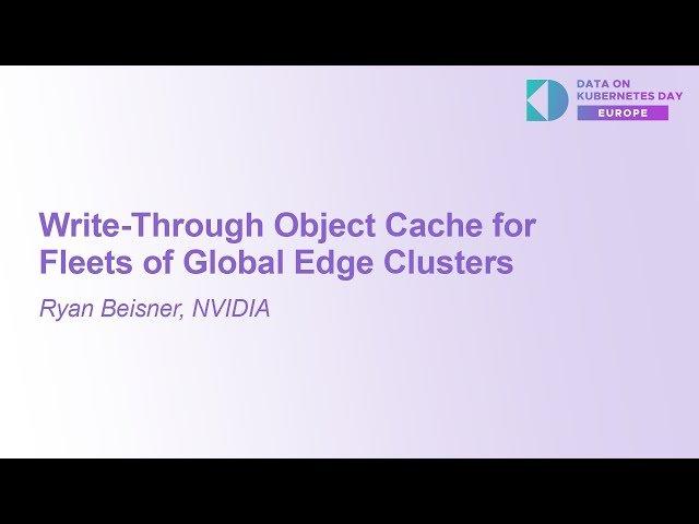 Free Video: Write-Through Object Cache for Fleets of Global Edge ...