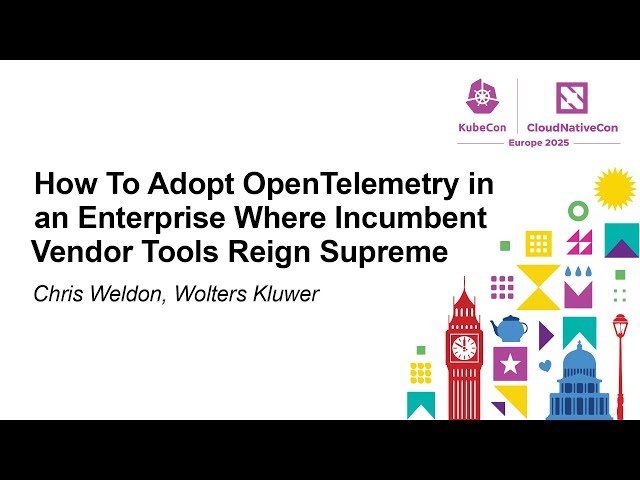 Free Video: How To Adopt OpenTelemetry in an Enterprise Where Incumbent Vendor Tools Reign ...
