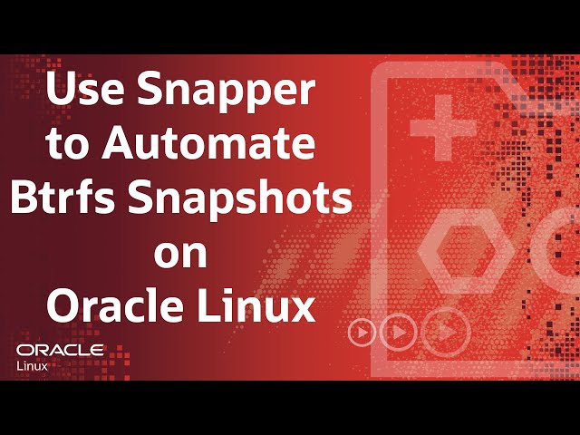 Free Video: Use Snapper to Automate Btrfs Snapshots on Oracle Linux from Oracle | Class Central