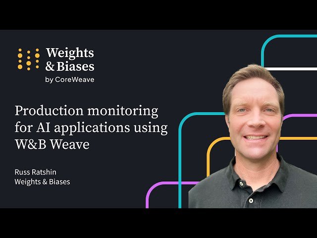 Free Video: Production Monitoring for AI Applications Using W&B Weave from Weights & Biases ...