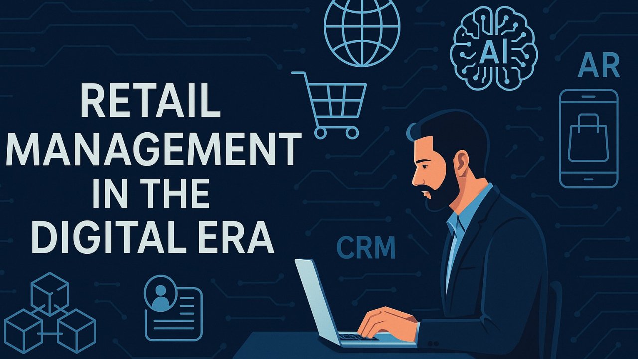 Free Course: Retail Management in the Digital Era from Indian Institute ...