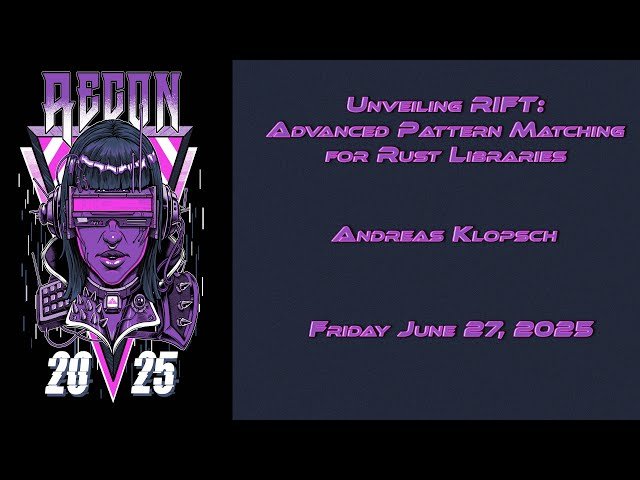 Free Video: Unveiling RIFT - Advanced Pattern Matching for Rust Libraries from Recon Conference ...