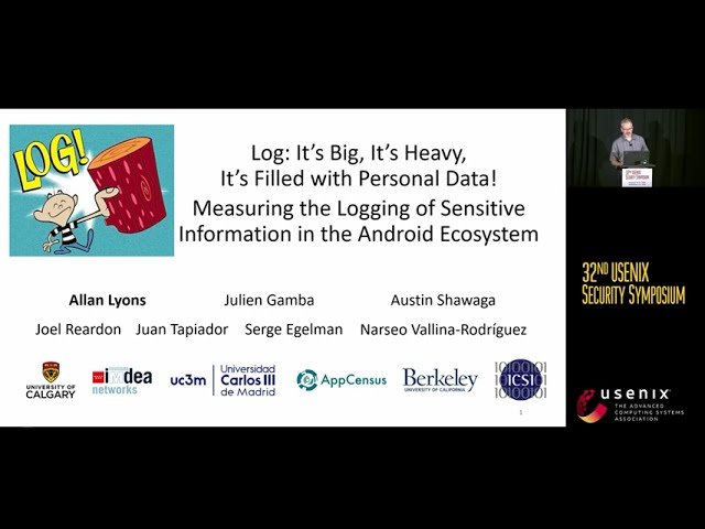 USENIX Security Talk: Log - It’s Big, It’s Heavy, It’s Filled with Personal Data! Measuring the ...