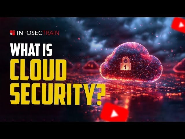 Free Video: Cloud Security: Key Principles and Practices for Data Protection from INFOSEC TRAIN ...