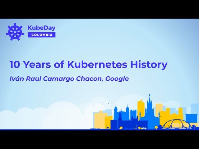 Free Video: 10 Years of Kubernetes History: Evolution, Impact, and ...