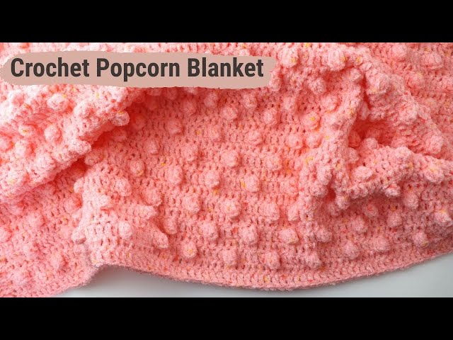Free Video: Crochet Popcorn Baby Blanket Tutorial For Beginners from ...