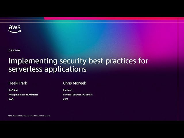 Free Video: Implementing Security Best Practices for Serverless Applications from AWS Events ...