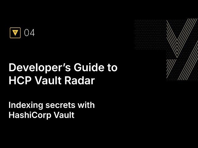 Free Video: Getting Into HCP Vault Radar - Indexing Secrets with Vault - Part 4 from HashiCorp ...