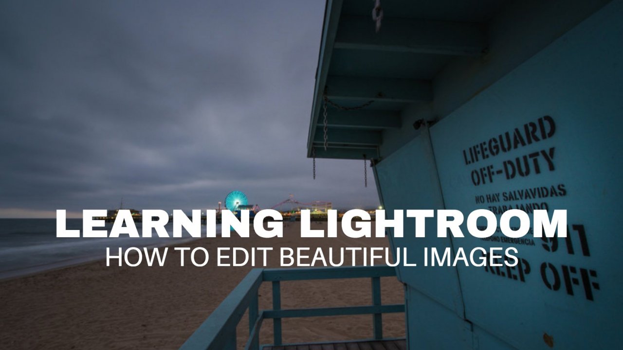 Online Course: How to Edit Like a Pro Learning Adobe Lightroom from ...