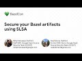 Free Video: Secure Your Bazel Artifacts Using SLSA from Linux Foundation | Class Central