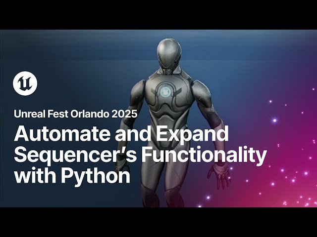Free Video: Automate and Expand Sequencer's Functionality with Python from Unreal Engine | Class ...