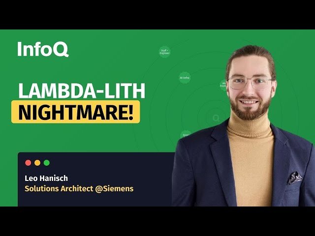 Free Video: Lambda-Lith to Event-Driven: Stop the Pain Now! from InfoQ ...