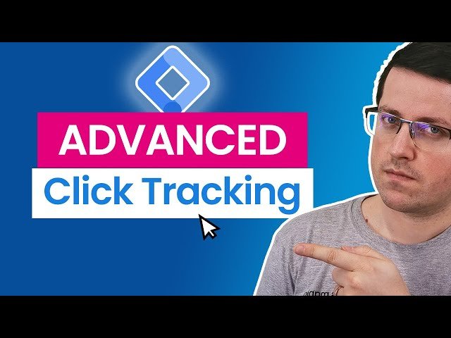 Free Video: Advanced Click Tracking with Google Tag Manager Using CSS ...