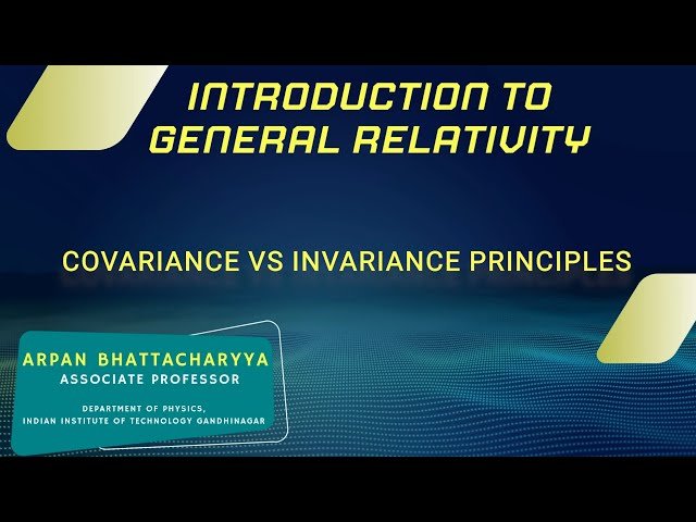Free Video: Covariance vs Invariance Principles - Metric as a Dynamical Variable in General ...