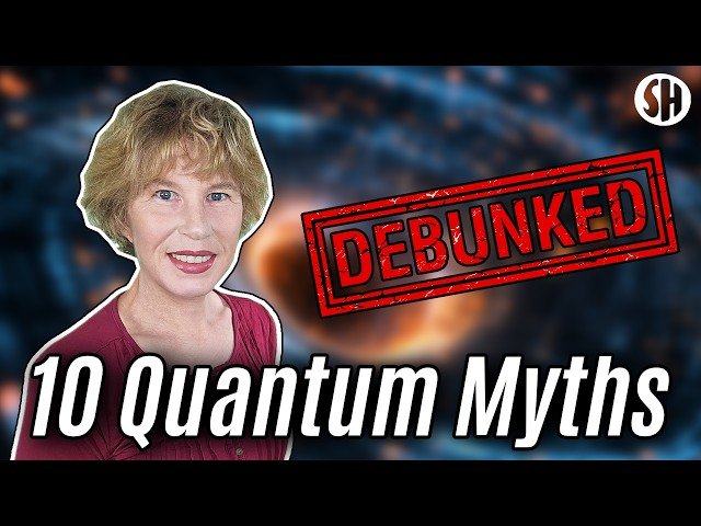 Free Video: 10 Quantum Myths, Debunked from Sabine Hossenfelder | Class ...