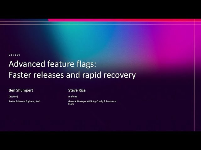 Free Video: Advanced Feature Flags - Faster Releases and Rapid Recovery from AWS Events | Class ...