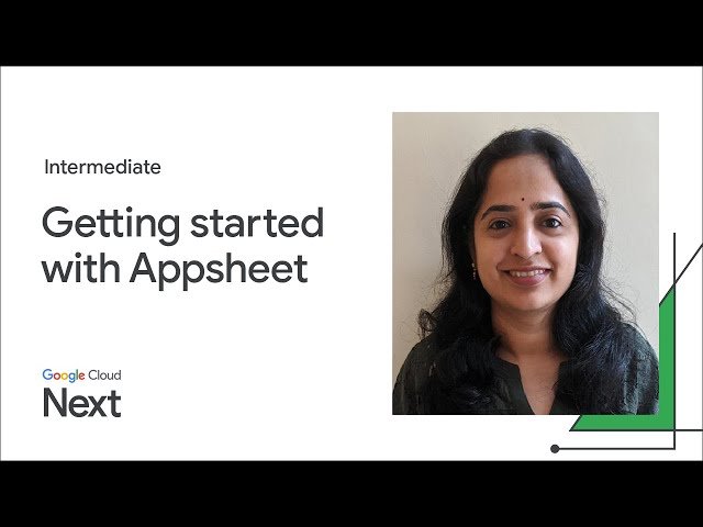 Free Video: Get Started Building Apps with AppSheet - No Coding Required from Google Cloud Tech ...
