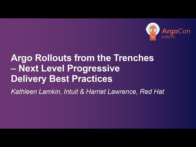Free Video: Argo Rollouts from the Trenches - Next Level Progressive Delivery Best Practices ...