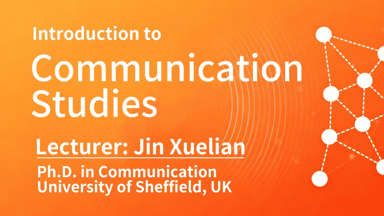 Free Course: Introduction to Communication Studies from XuetangX ...