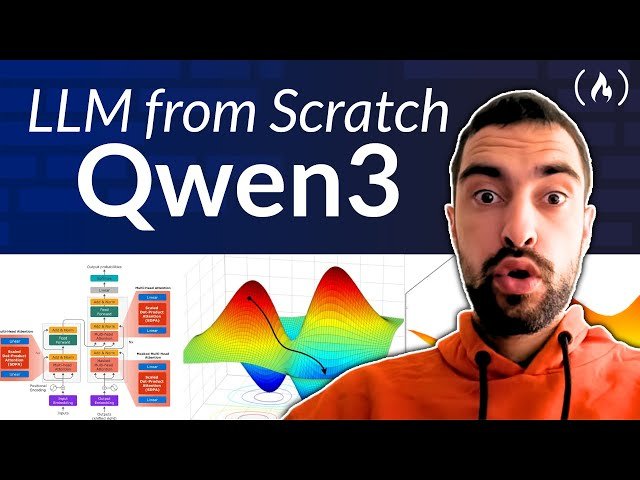 Free Video: LLM from Scratch Tutorial - Code and Train Qwen 3 from freeCodeCamp | Class Central