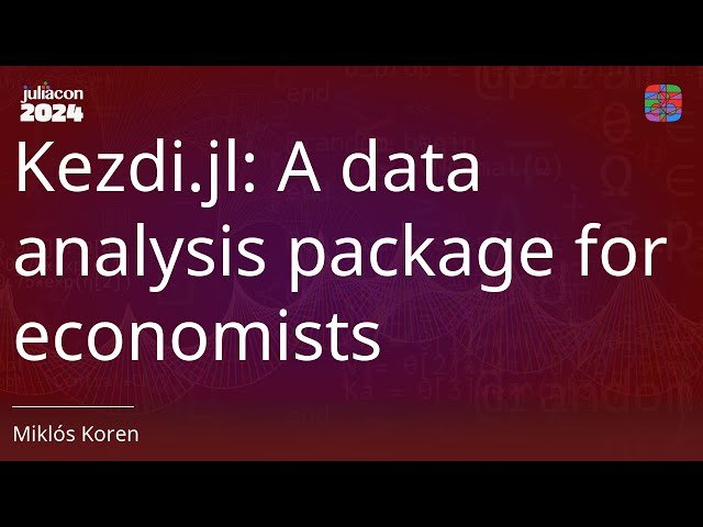 Free Video: Kezdi.jl - A Data Analysis Package for Economists from The Julia Programming ...