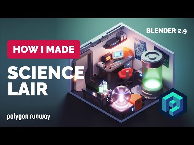 Free Video: Scientist's Lair in Blender - 3D Modeling Process from Polygon Runway | Class Central
