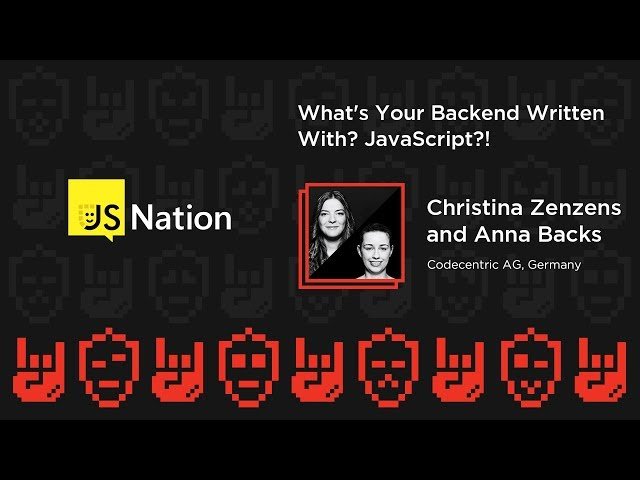 Conference Talks Talk: What's Your Backend Written With? JavaScript! from JavaScript Conferences ...