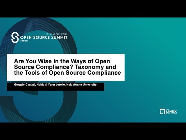 Free Video: Are You Wise in the Ways of Open Source Compliance? Taxonomy and Tools from Linux ...