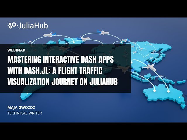 Free Video: Mastering Interactive Dash Apps with Dash.jl - Flight Traffic Visualization Journey ...