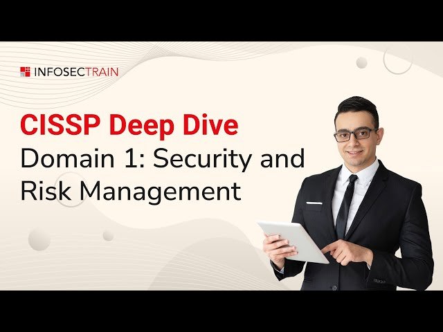 Free Video: CISSP Deep Dive into Domain 1 - Security and Risk ...