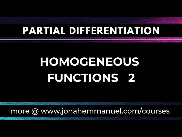 Free Video: Partial Derivatives: Homogeneous Functions 2 - Question and Solution from Excellence ...