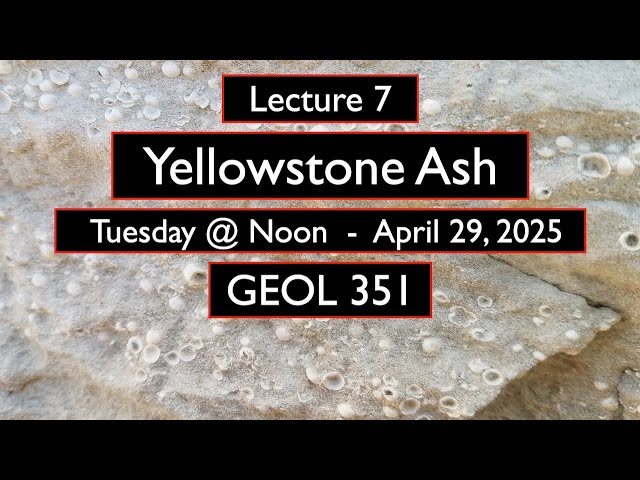 Free Video: Yellowstone Ash - Lecture 7 from Nick Zentner | Class Central