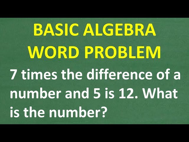 Free Video: Basic Algebra Word Problem Challenge - 7 Times the Difference of a Number and 5 is ...