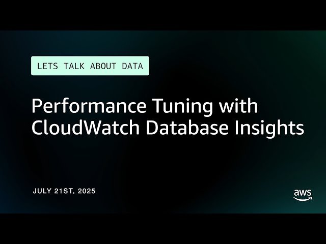 Free Video: Performance Tuning with CloudWatch Database Insights from AWS Events | Class Central