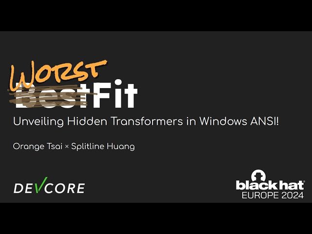 Free Video: WorstFit: Unveiling Hidden Transformers in Windows ANSI from Black Hat | Class Central