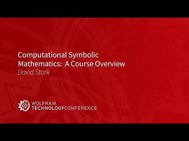 Free Video: Computational Symbolic Mathematics - A Course Overview from Wolfram | Class Central