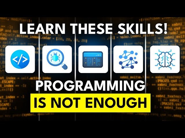 Free Video: Programming Is NOT Enough - Add These 5 Skills from Tech with Tim | Class Central