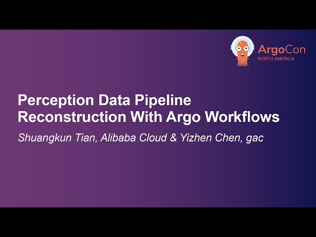 Free Video: Perception Data Pipeline Reconstruction With Argo Workflows from CNCF [Cloud Native ...