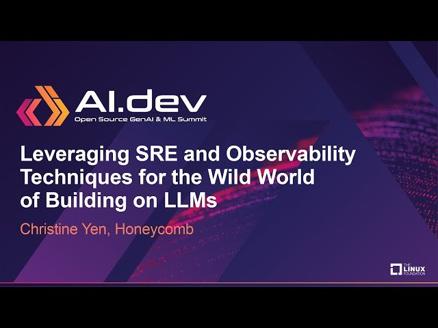 Free Video: Leveraging SRE and Observability Techniques for Building on LLMs from Linux ...