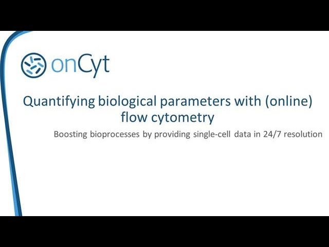 Free Video: Quantifying Biological Parameters with Online Flow Cytometry - Boosting Bioprocesses ...